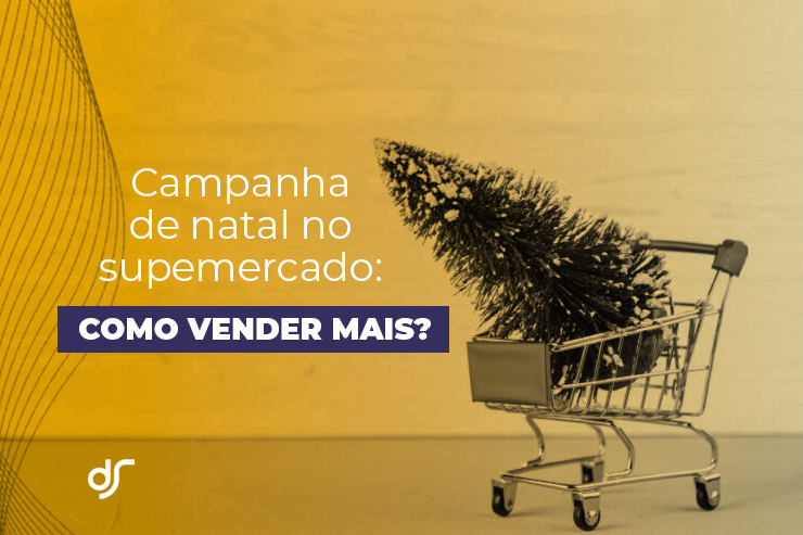 Campanha de Natal no supermercado: como vender mais? – Datasales Blog